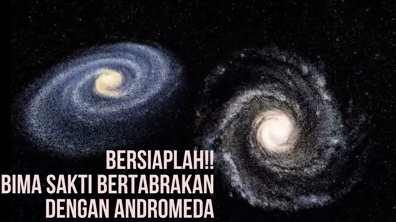 Galaksi Bima Sakti Akan Tabrakan dengan Galaksi Andromeda. Inilah yang ...