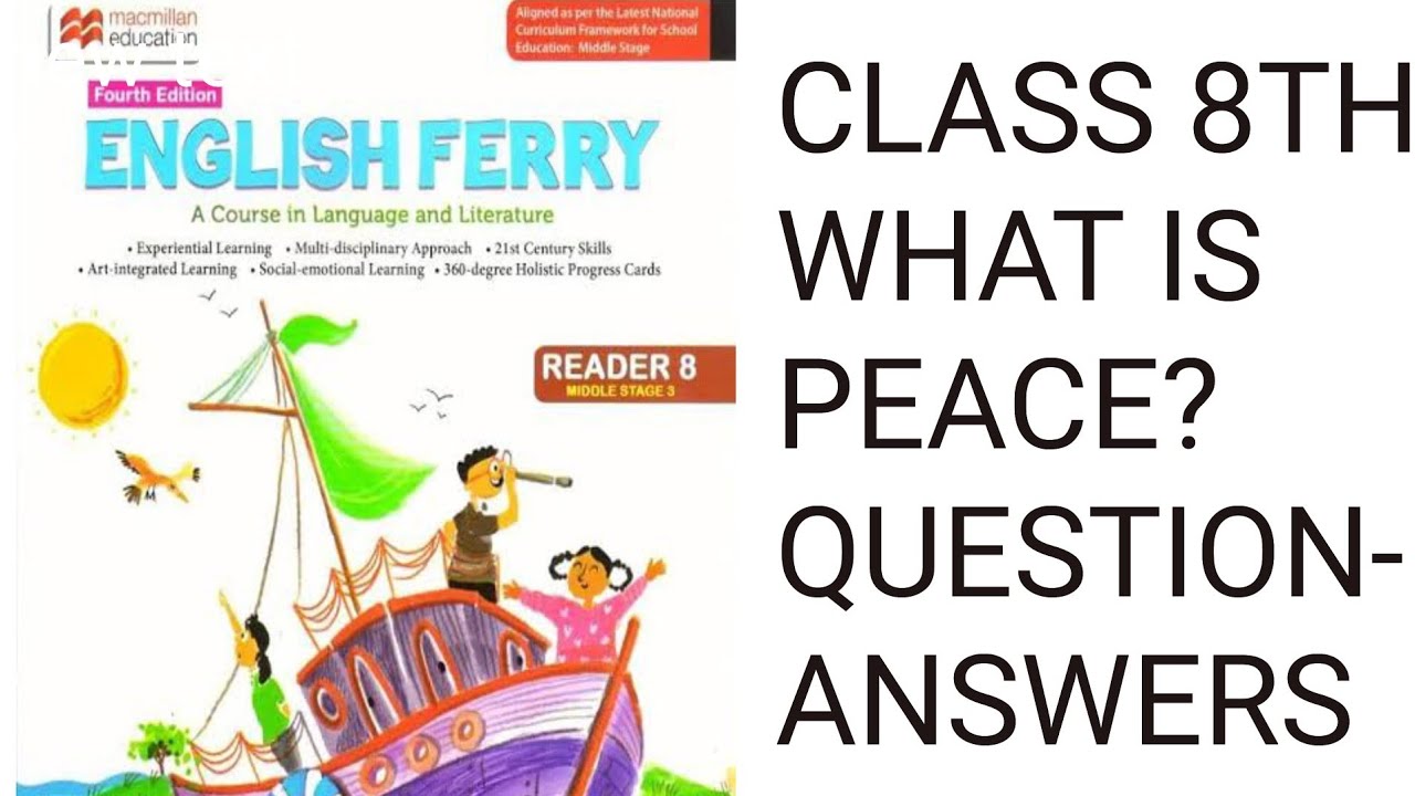 What is Peace | class 8th English Question-Answer| Macmillan education ...