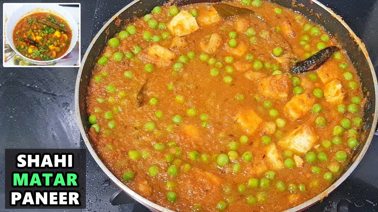 Restaurant Style Shahi Matar Paneer | Best Paneer Recipe Ever - YouTube