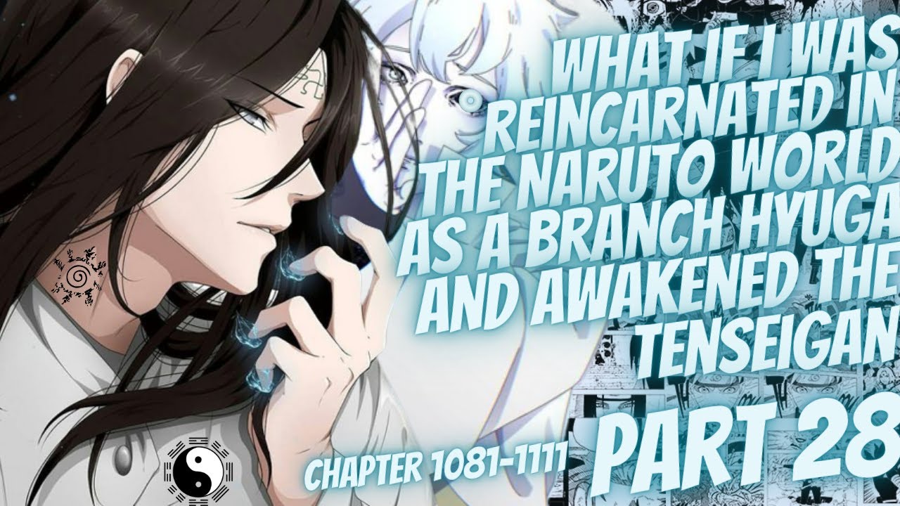 What If I Was Reincarnated In Naruto As A Branch Hyuga And Awakened The ...