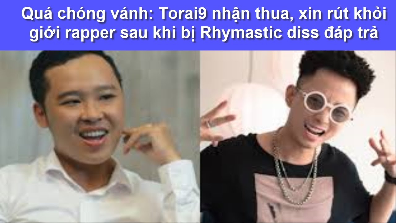 Quá chóng vánh: Torai9 nhận thua, xin rút khỏi giới rapper sau khi bị ...