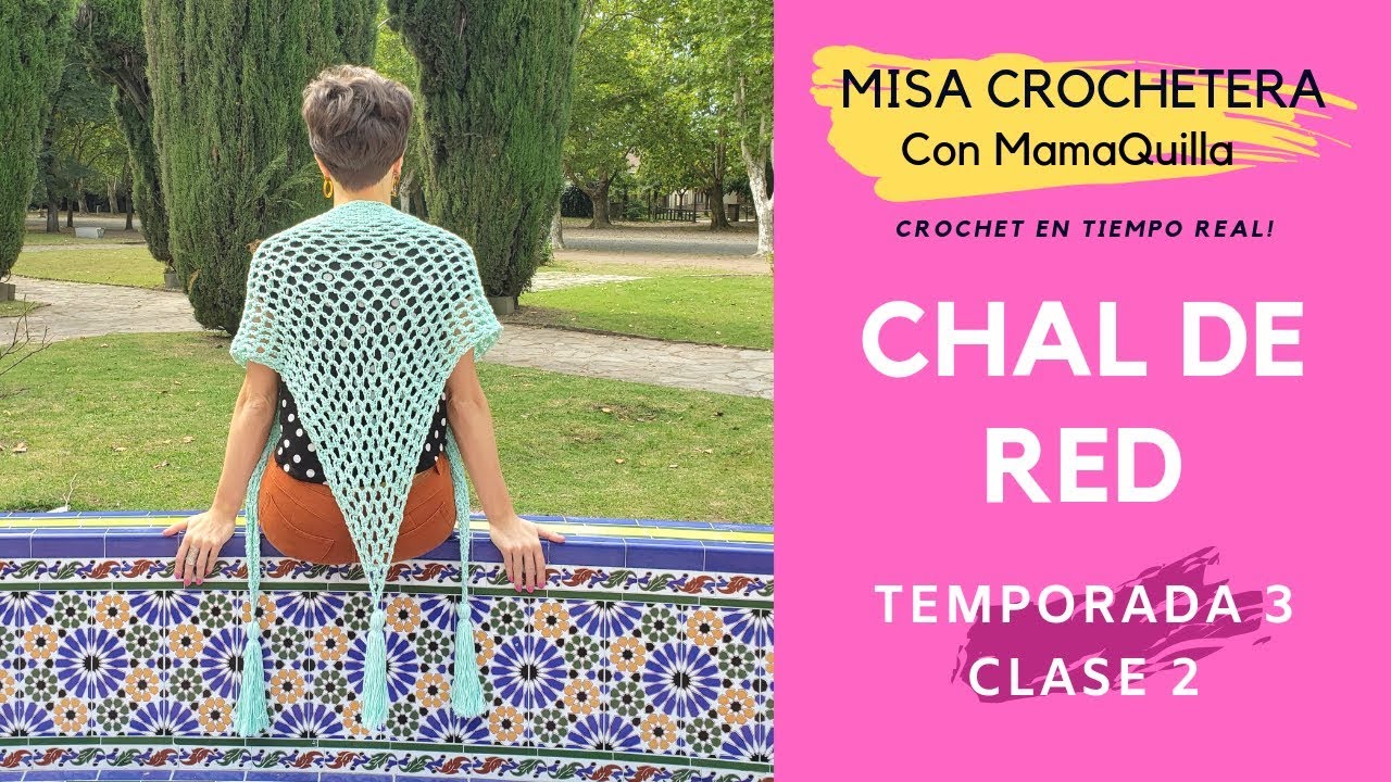 CHAL DE RED Crochet en Tiempo Real con mamaQuilla! - YouTube