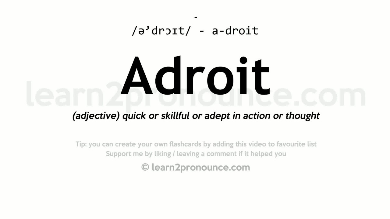 Pronunciation of Adroit | Definition of Adroit - YouTube