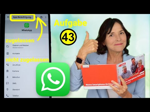 Wichtig: Zugriffsrechte auf Kamera usw für Apps verwalten. Aufgabe 43 Android Kurs für Einsteiger