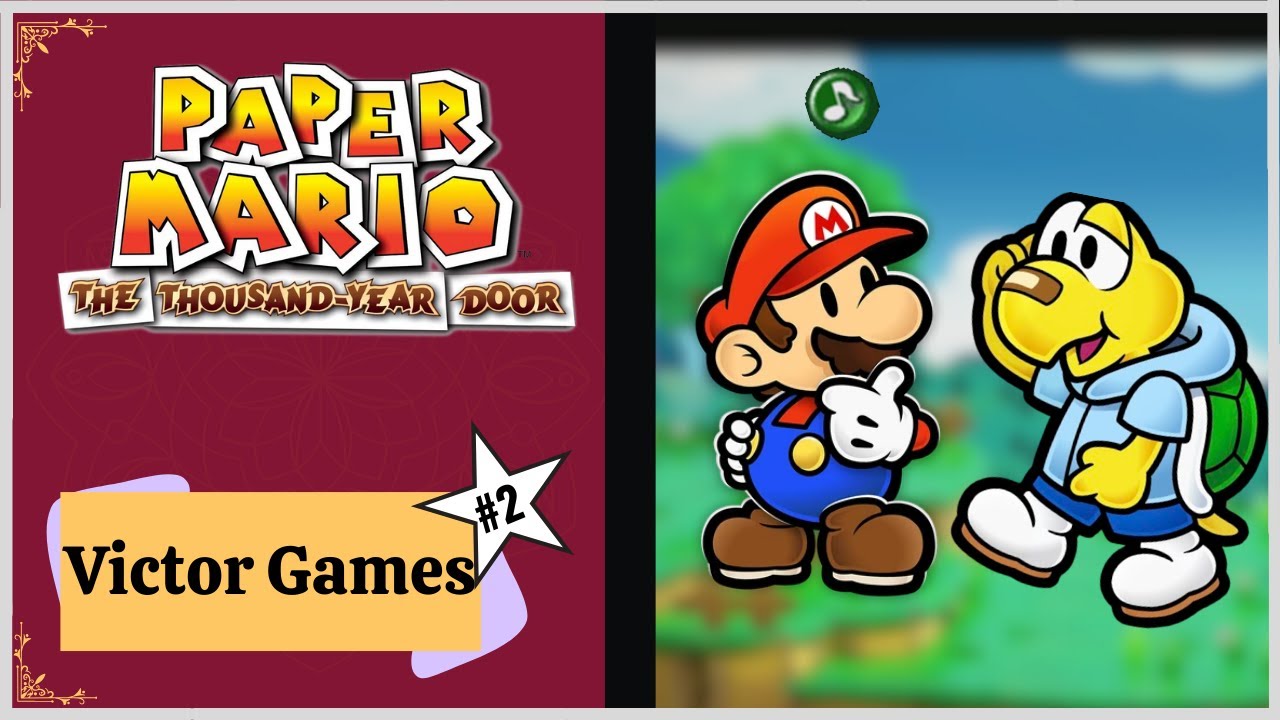 Paper Mario: The Thousand Year Door - Let's Play - Victor Games - Part ...