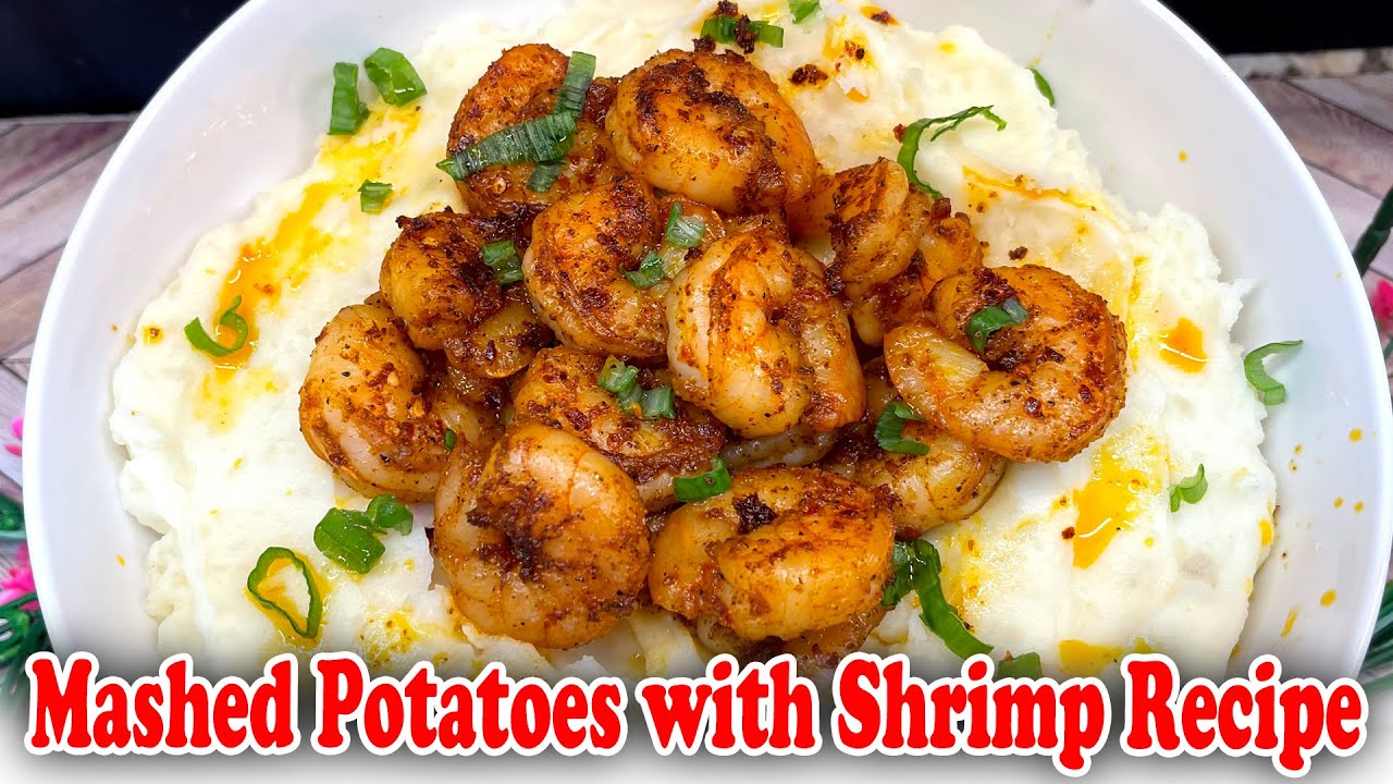 Mashed Potatoes with Shrimp Recipe - YouTube