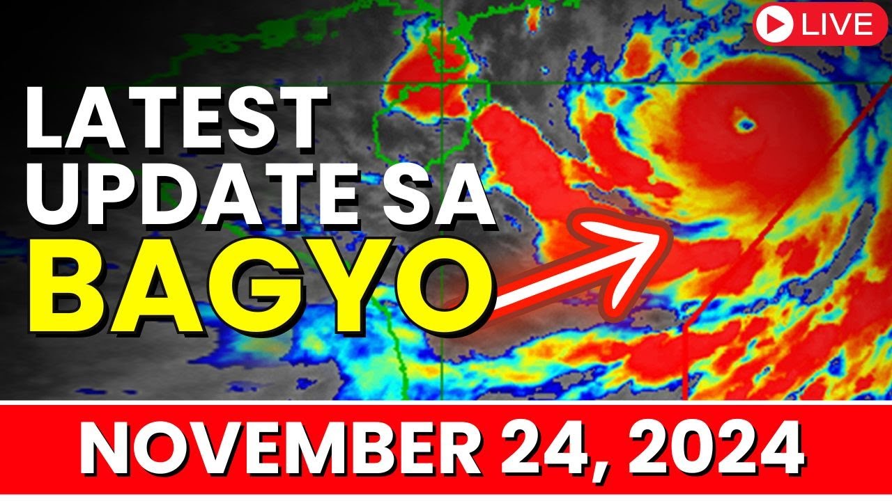 Latest Update Sa Bagyo November 24, 2024 | Low Pressure Area in the ...