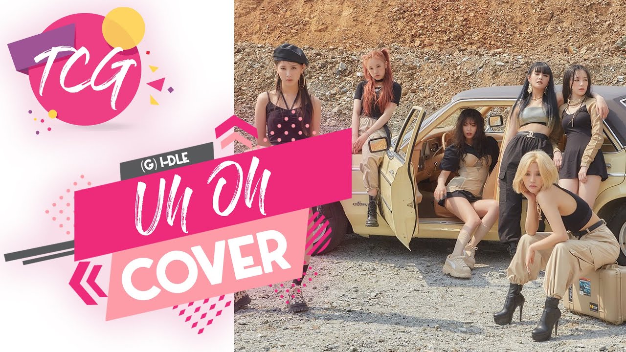 TCG COVERS / (G)I-DLE / UH OH (COVER EN ESPAÑOL) - YouTube Music