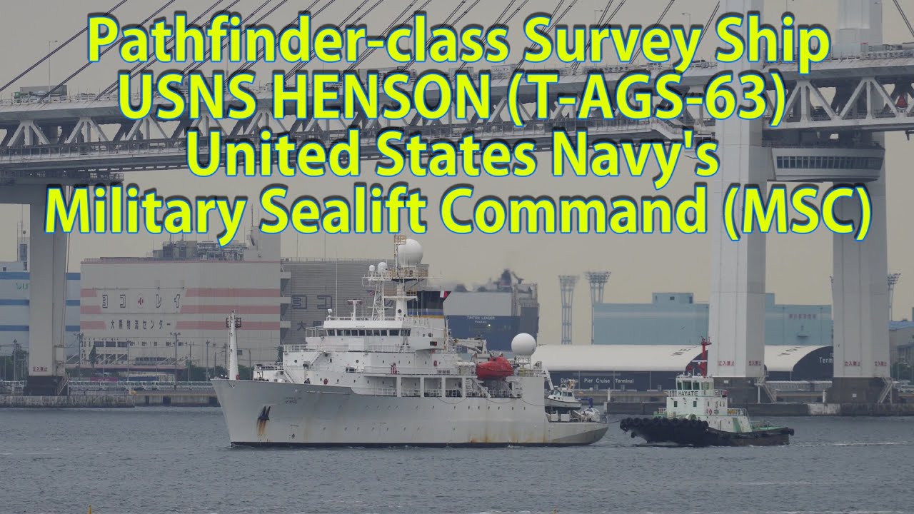 Pathfinder-class Survey Ship: USNS HENSON (T-AGS-63) United States Navy ...