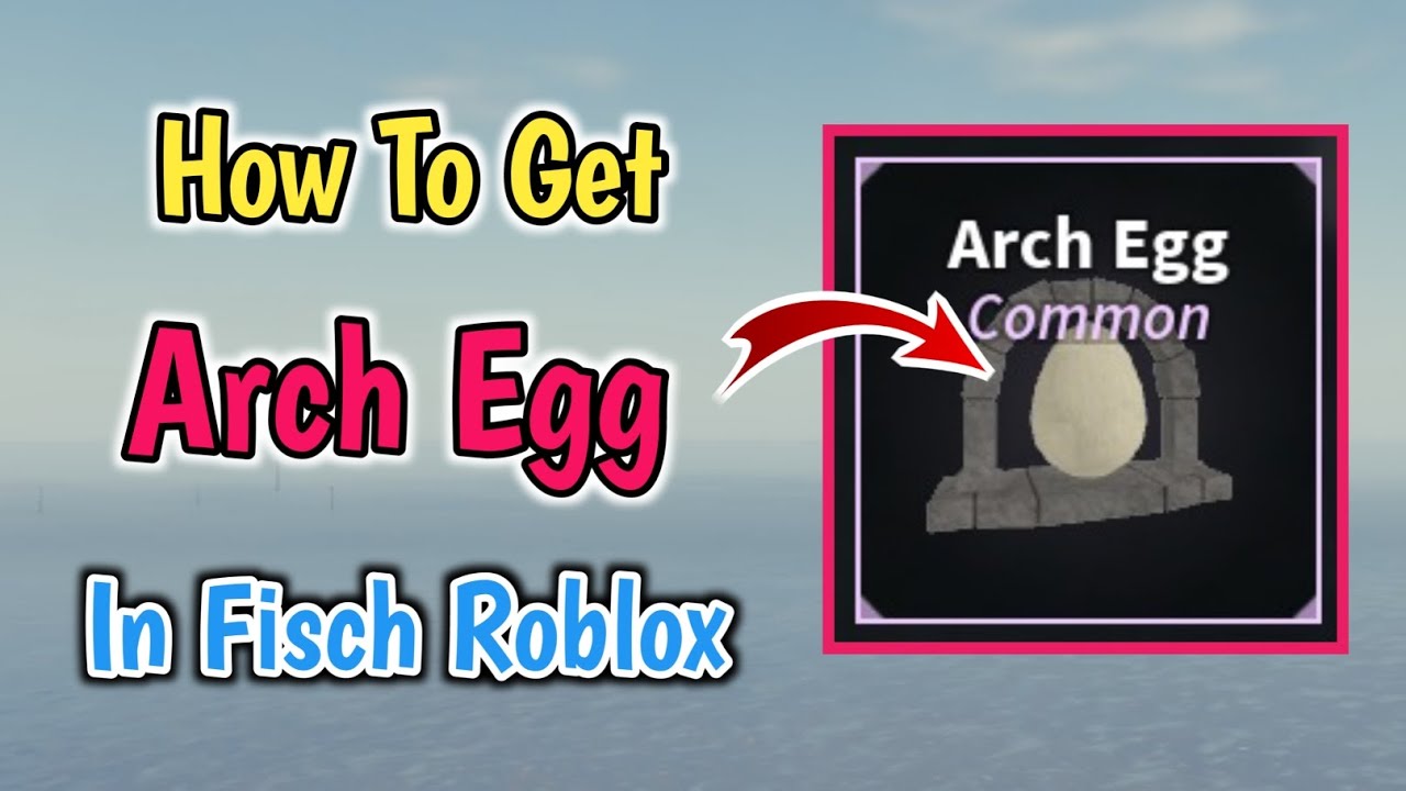 How To Find Arch Egg At The Arch In Fisch (Easter Egg Update) | Roblox ...