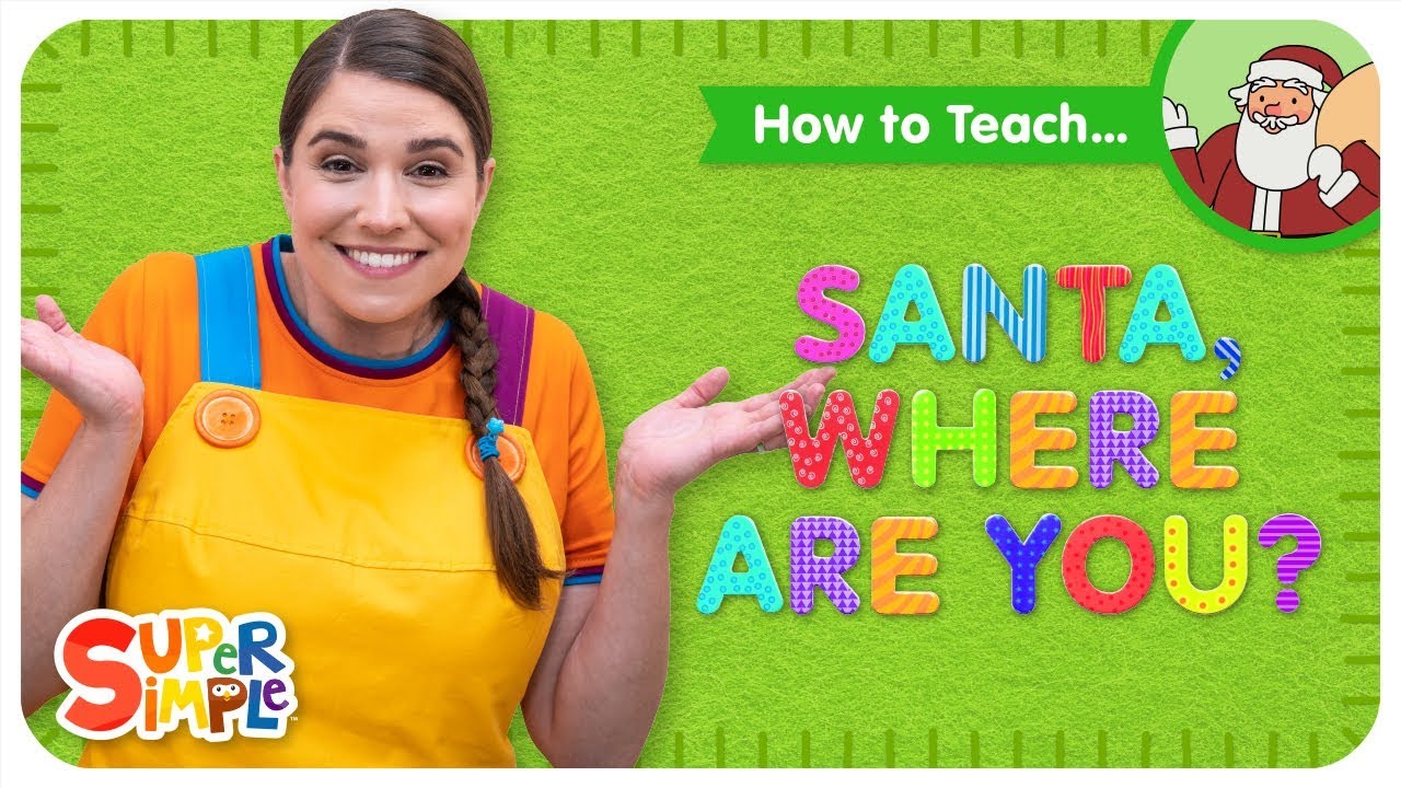 Preschool Teaching Tips: How To Teach "Santa, Where Are You?" by Super ...