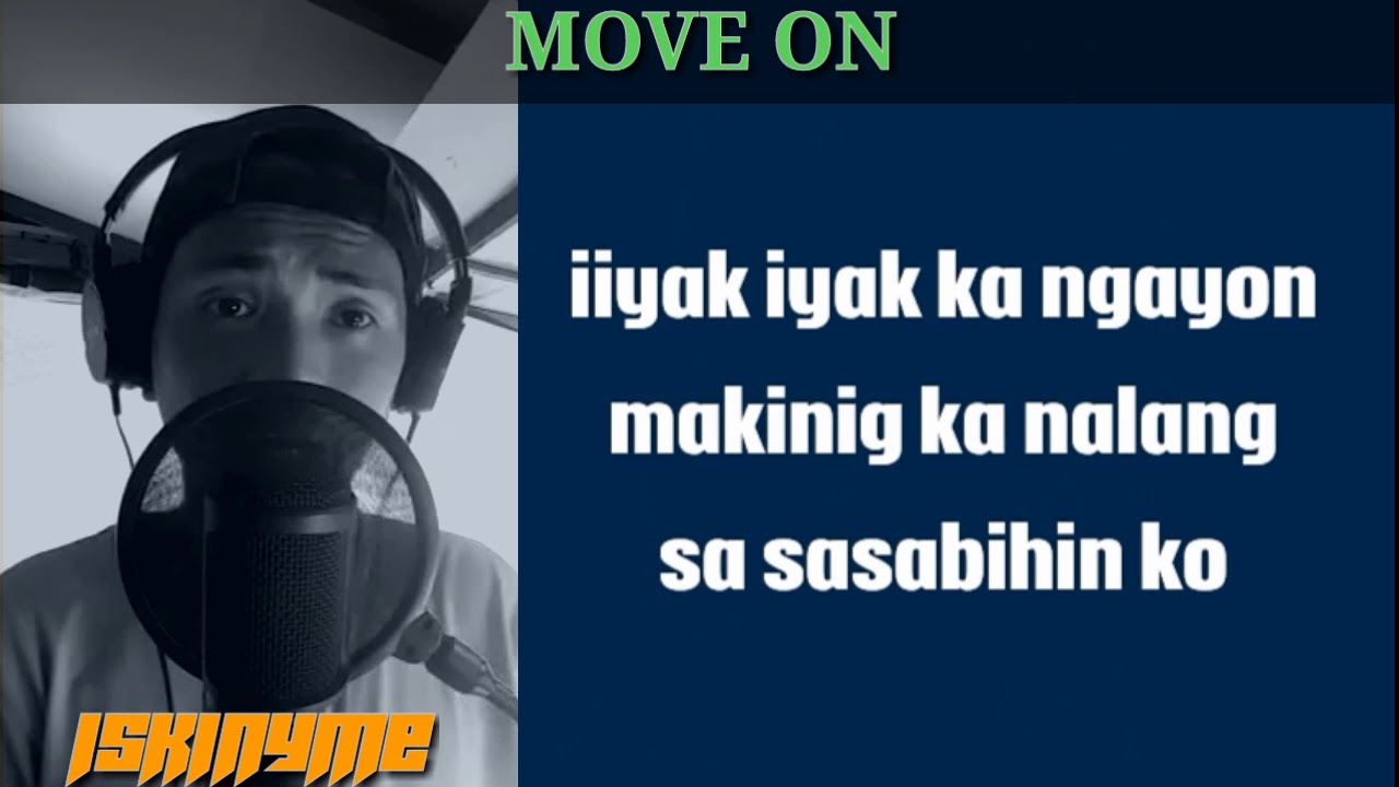 Move On (Tagalog Rap) - iskinyme - YouTube