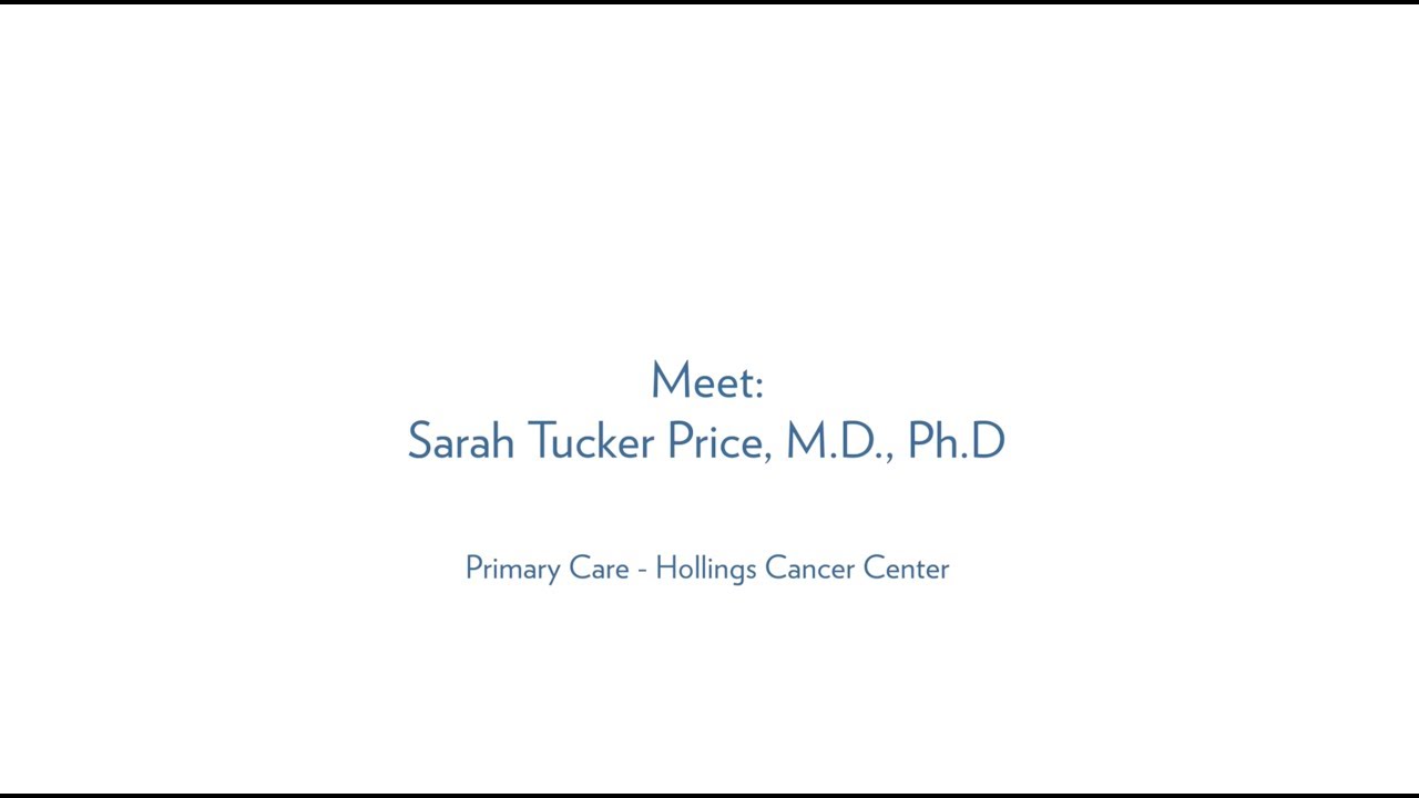 Dr. Sarah Tucker Price, Primary Care - Hollings Cancer Center - MUSC ...