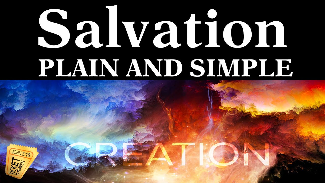 Salvation: Plain and Simple - YouTube
