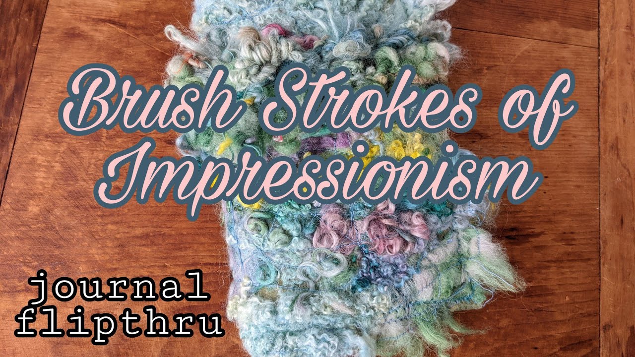 Brushstrokes of Impressionism - Journal Flip Through (Sold - thanks ...