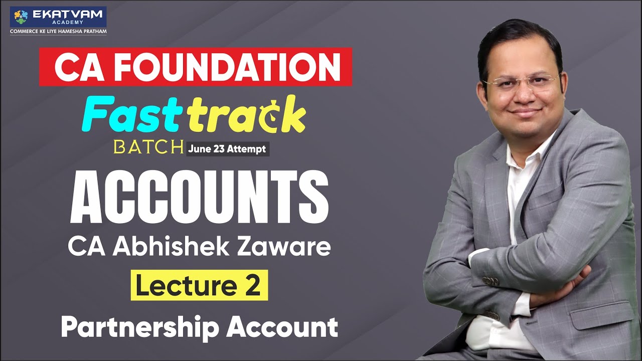 Lec 2 CA Foundation FastTrack Session | Accounts | May 2023 | Ekatvam Academy - YouTube