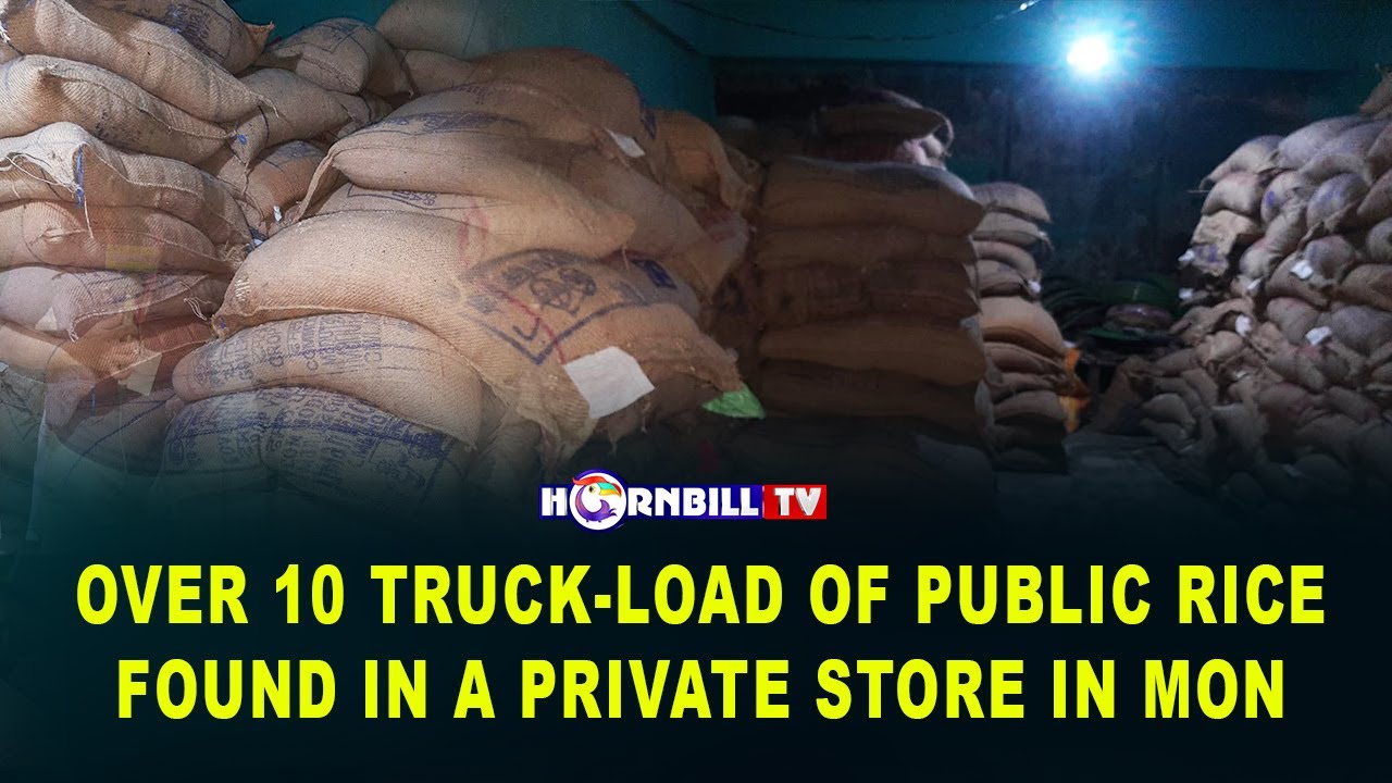 OVER 10 TRUCK-LOAD OF PUBLIC RICE FOUND IN A PRIVATE STORE IN MON - YouTube