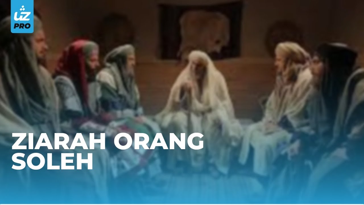 ZIARAH ORANG SOLEH - Ustaz Pro - YouTube