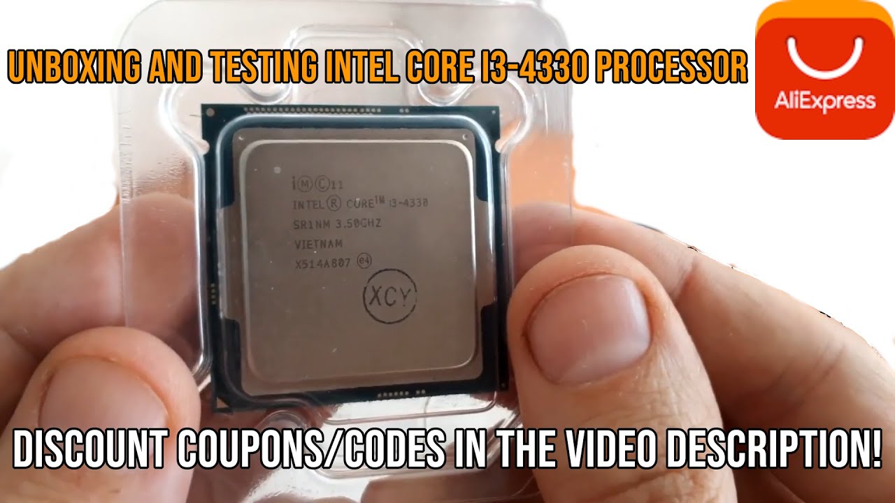 Unboxing and testing Intel Core i3-4330 processor from AliExpress JS ...