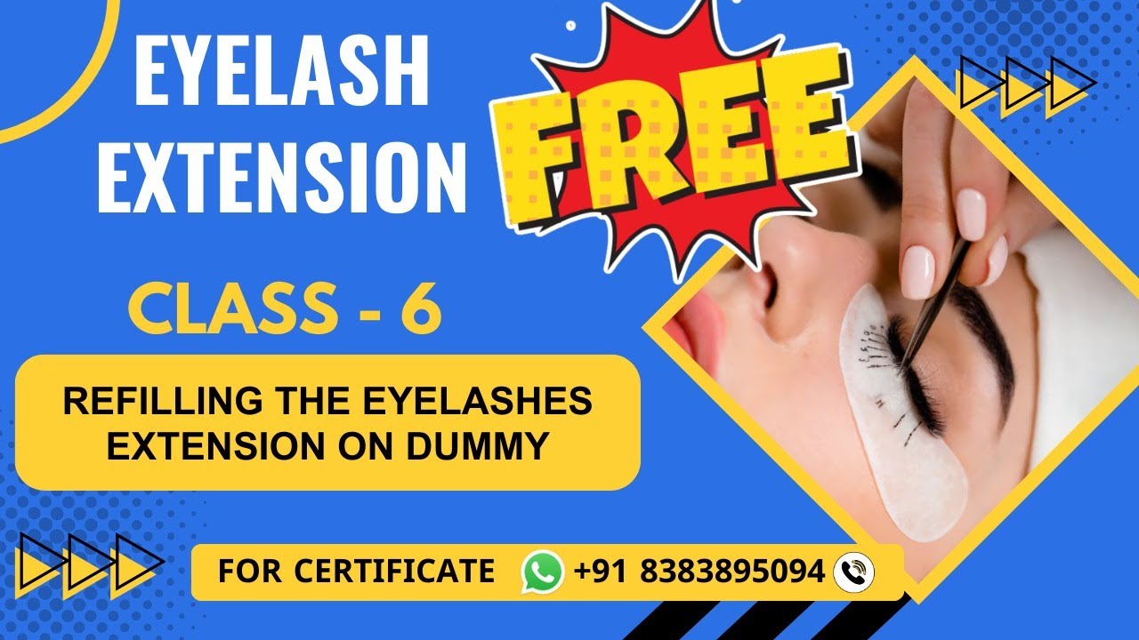 Class 6 - Refiling the Eyelashes Extension on Dummy | Online Eyelash ...
