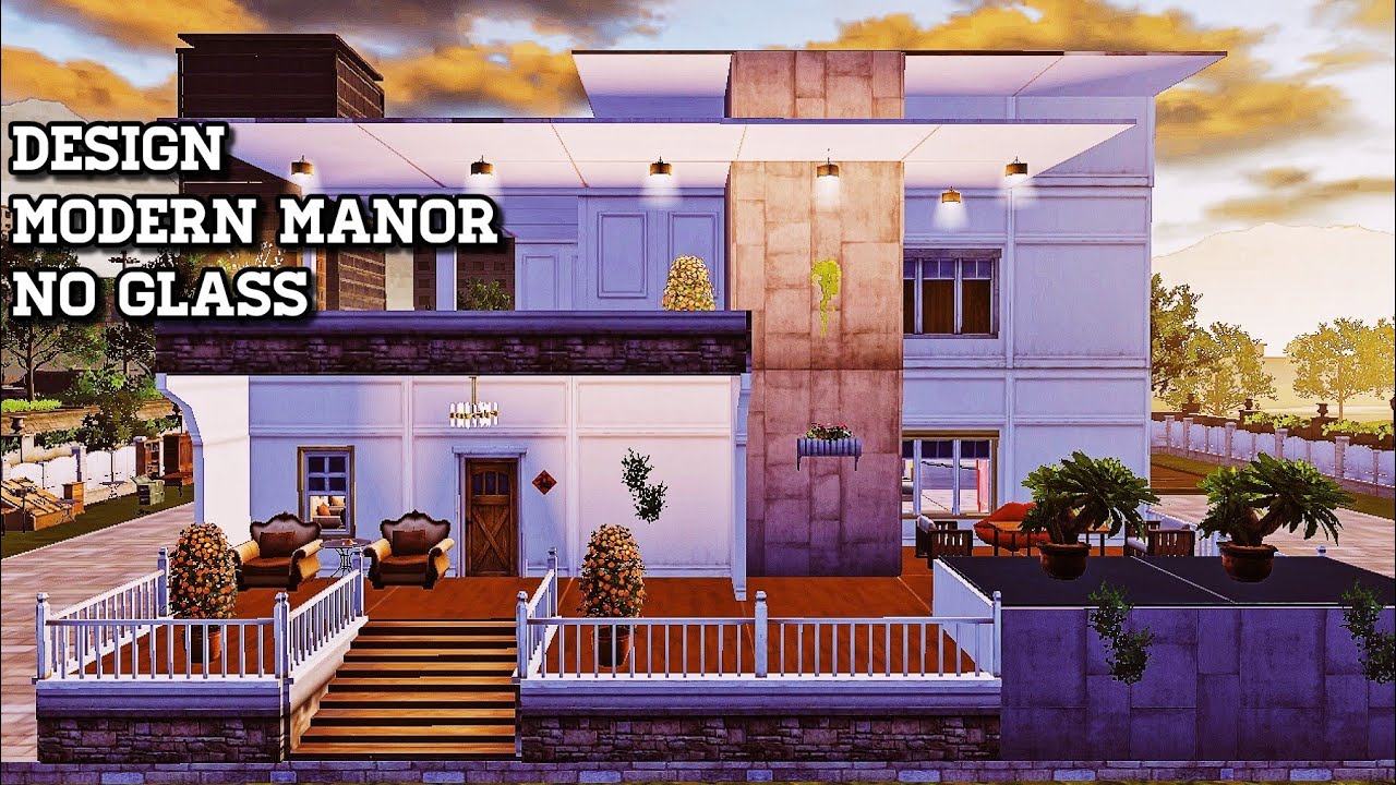 Design Modern Manor Life After No Glass - YouTube