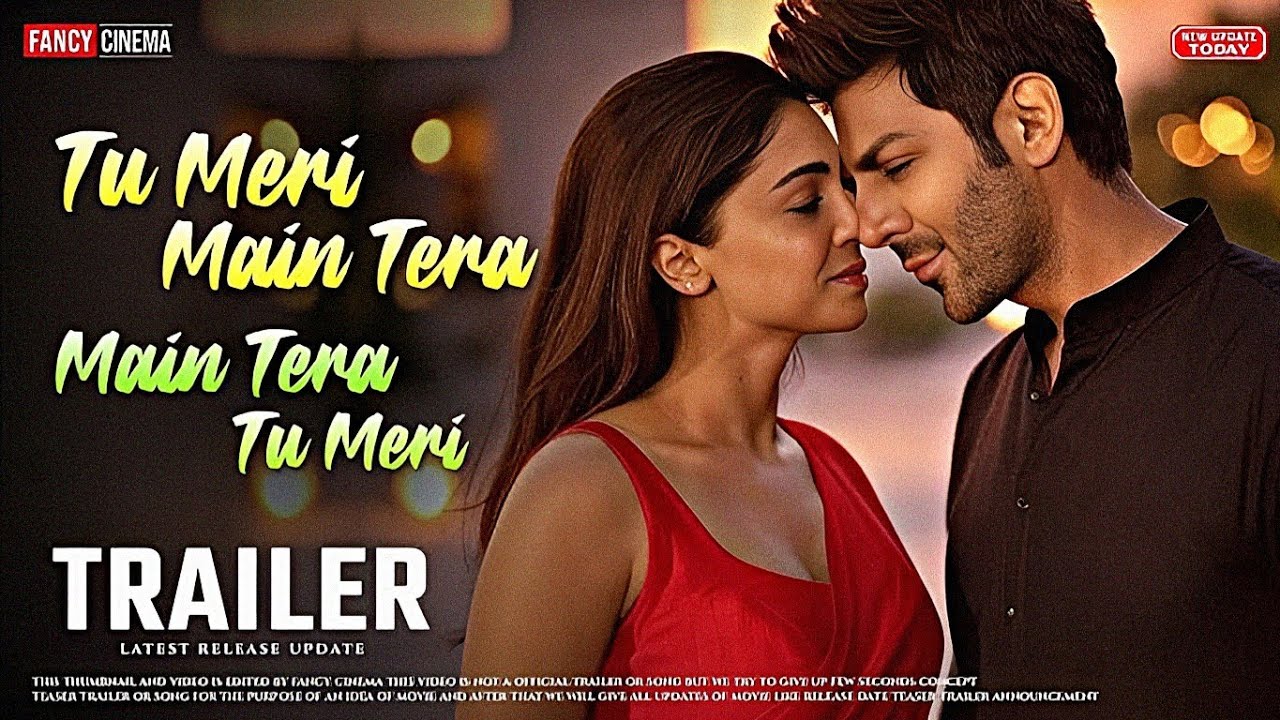 Tu Meri Main Tera Main Tera Tu Mari - Official Trailer Update | Kartik ...