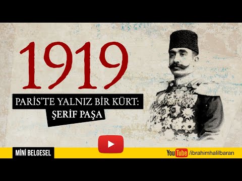 1919 - Paris'te Yalnız Bir Kürt: Şerif Paşa - Mini Belgesel
