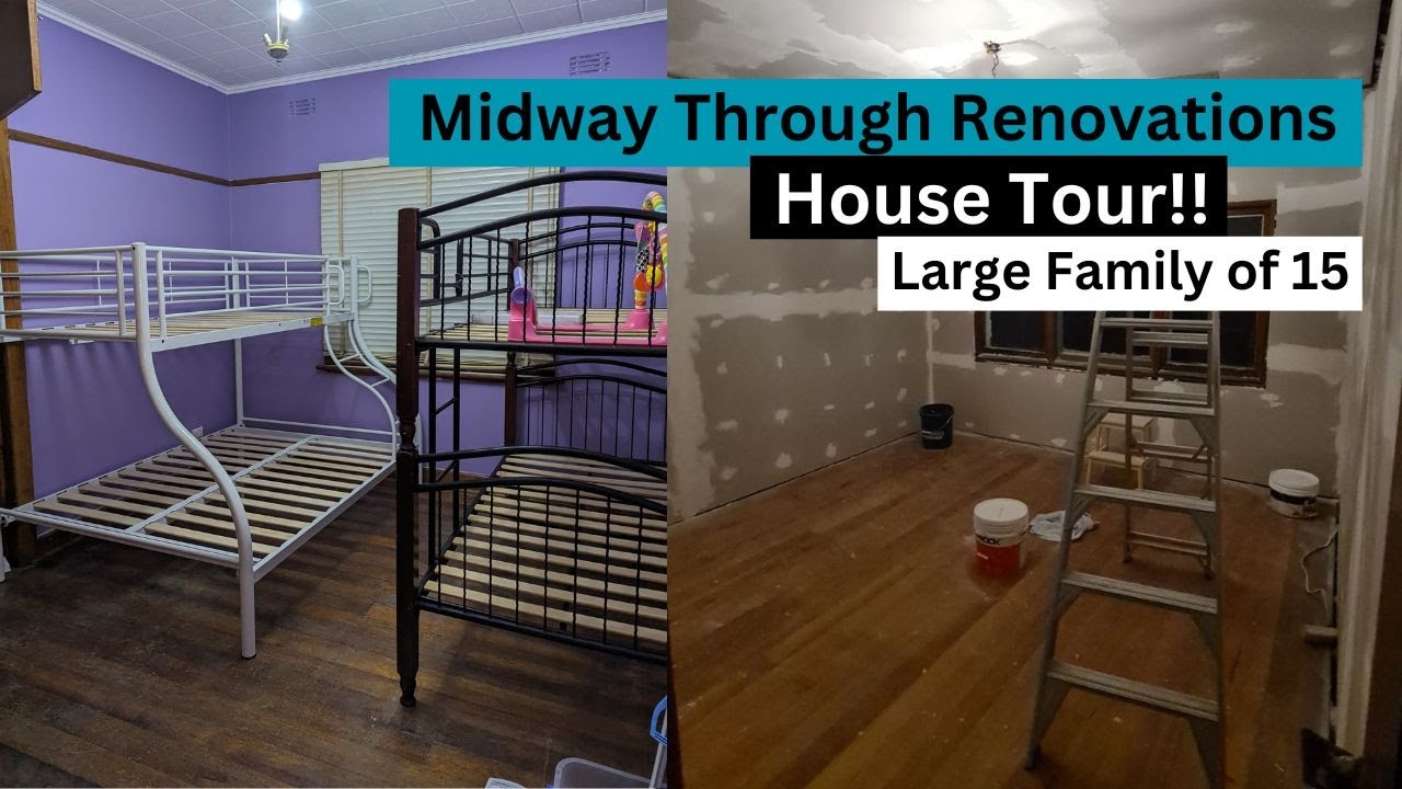 MID WAY THROUGH RENOVATION HOUSE TOUR | Large Family of 15 - YouTube