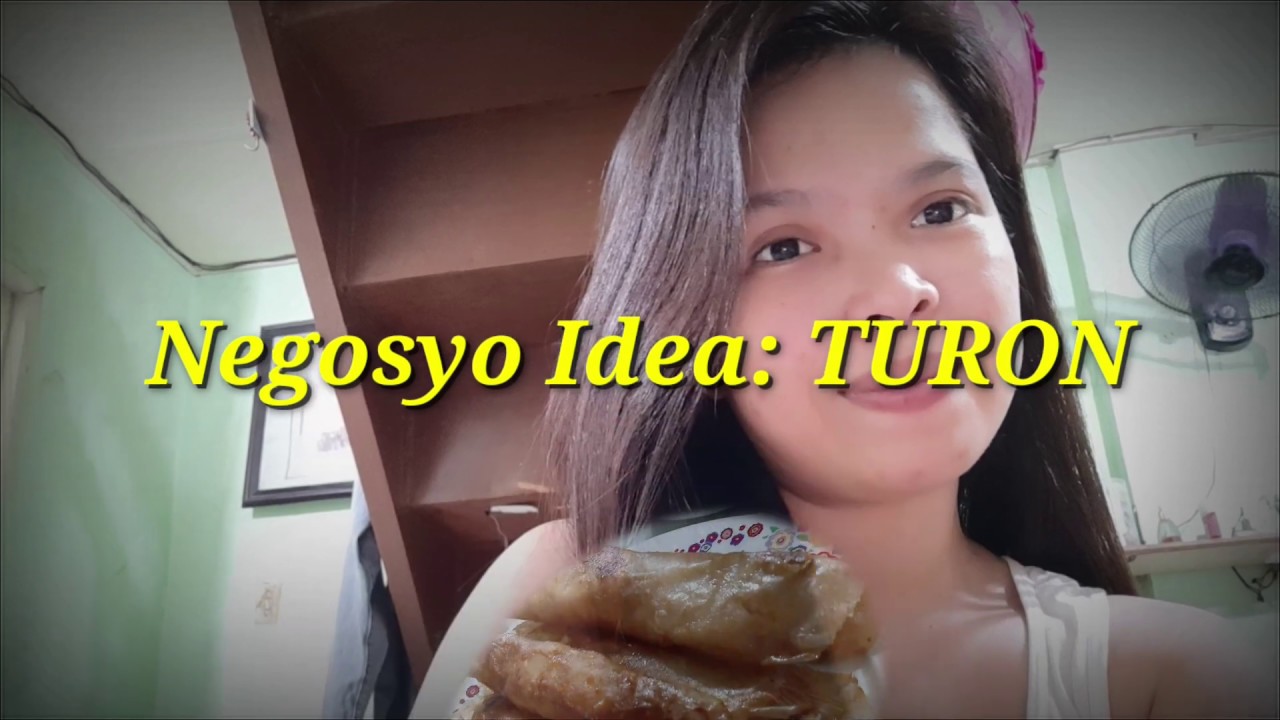 Murang Negosyo Idea Sa Halagang 500: TURON. Paano Simulan At Paano ...