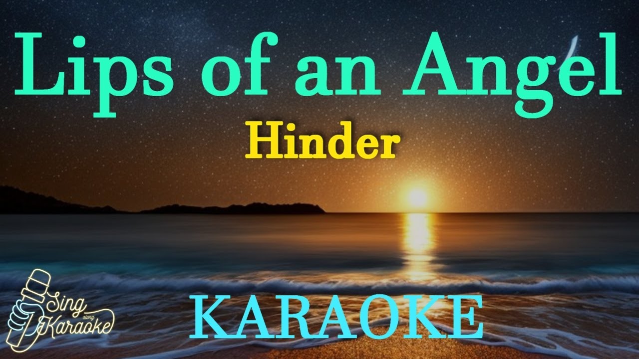 LIPS ON AN ANGEL - HINDER ( KARAOKE ) - YouTube