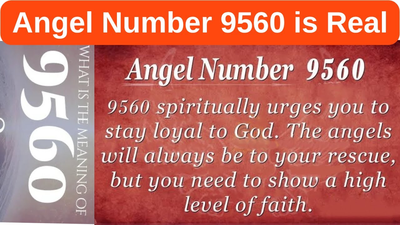 9560 Angel Number Real or Fake | 9560 Angel Number is Real? | Angel ...