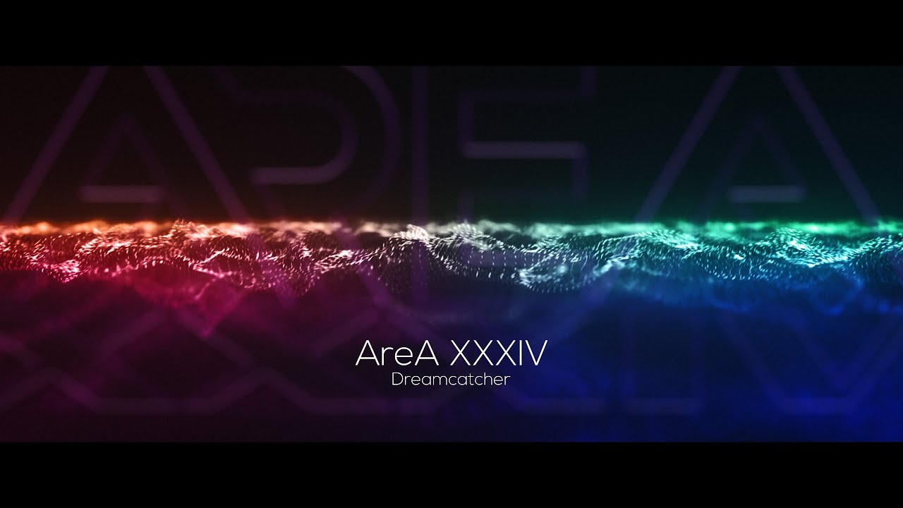 AreA XXXIV (AreA34) - Dreamcatcher - YouTube