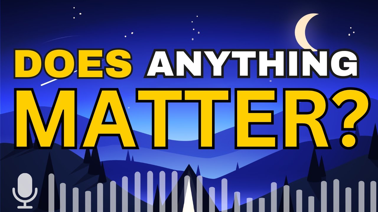 MY FIRST ASMR podcast! Does our LIFE need meaning? - YouTube