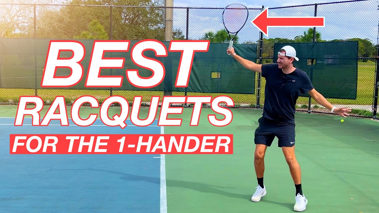 Best Racquets for the One-Handed Backhand - YouTube