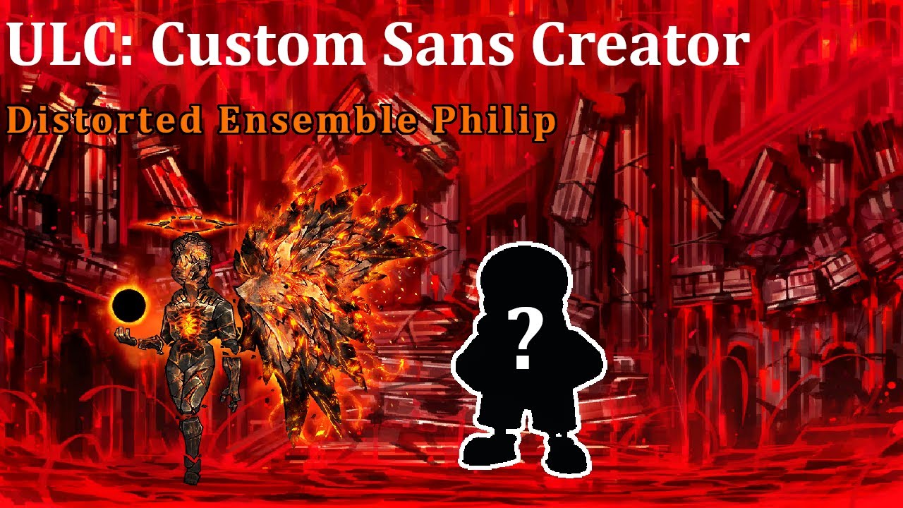 ULC: Sans Creator - Distorted Ensemble Philip - YouTube