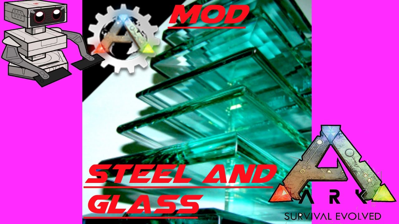 Metal With Glass Set - Light Mod Showcase - Ark SUrvival Evolved - YouTube