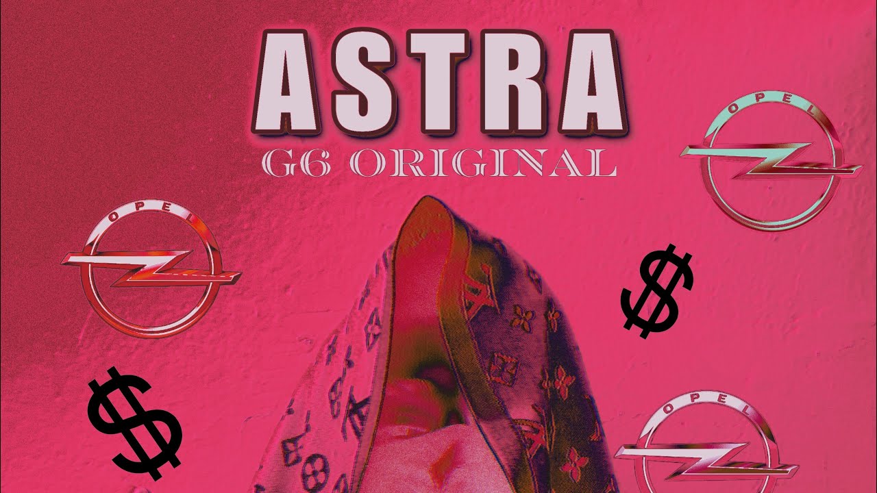 G6 original - ASTRA - YouTube