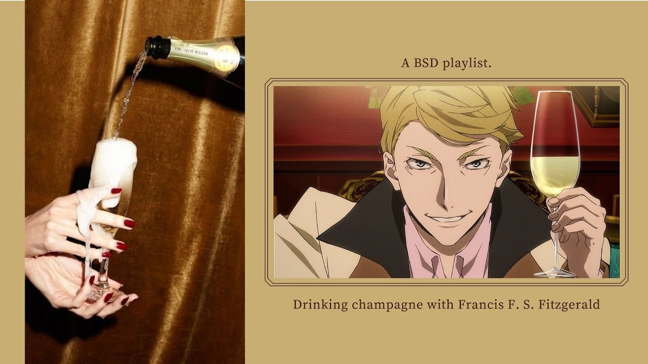 Drinking champagne with Francis S. Fitzgerald (BSD) - a playlist ...