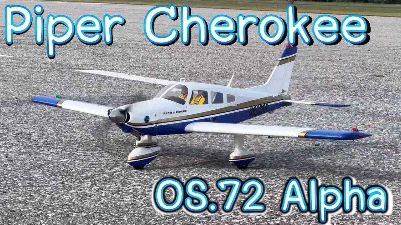Piper cherokee เครื่องโฟร์ OS 72 Alpha RC Airplane - YouTube