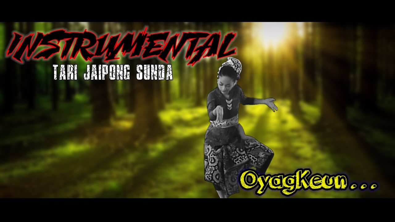 Instrumental Tari Jaipong Sunda // Oyagkeun (Nenk Wulan) - YouTube