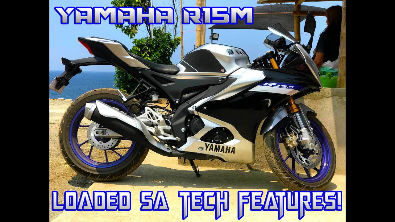 YAMAHA R15M LOADED SA TECH FEATURES - YouTube