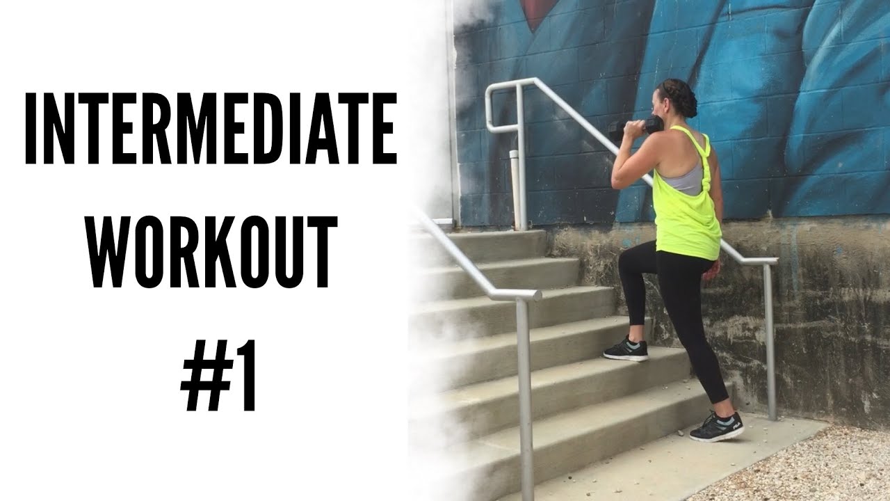 Intermediate Workout 1 (Full Body Series) - YouTube
