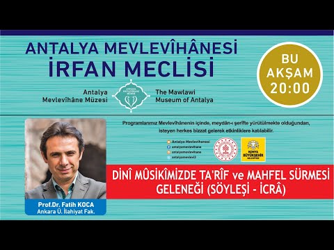 Prof.Dr. Fatih KOCA / Dinî Musikîmizde Ta'rîf ve Mahfel Sürmesi Geleneği (Söyleşi-İcrâ) - 22.11.2025
