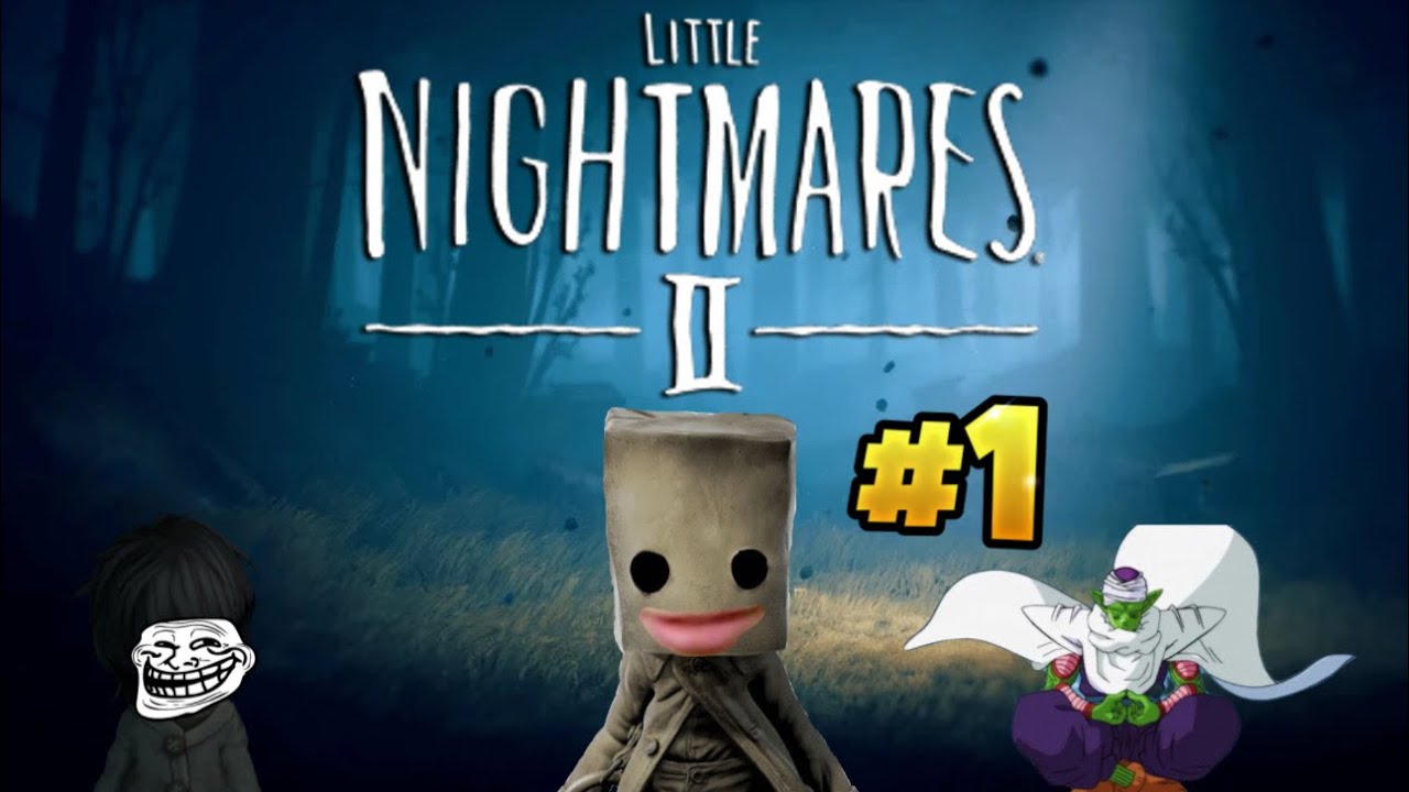 THIS IS A WEIRD NIGHTMARE?! | Little Nightmares 2 (Part 1) - YouTube