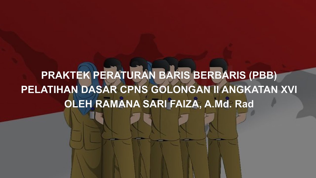 PERATURAN BARIS BERBARIS (PBB) DAN PEMBACAAN PANCASILA LATSAR CPNS 2021 ...
