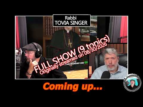 Rabbi Tovia Singer FULL VIDEO (9 topics listed below) - 2446