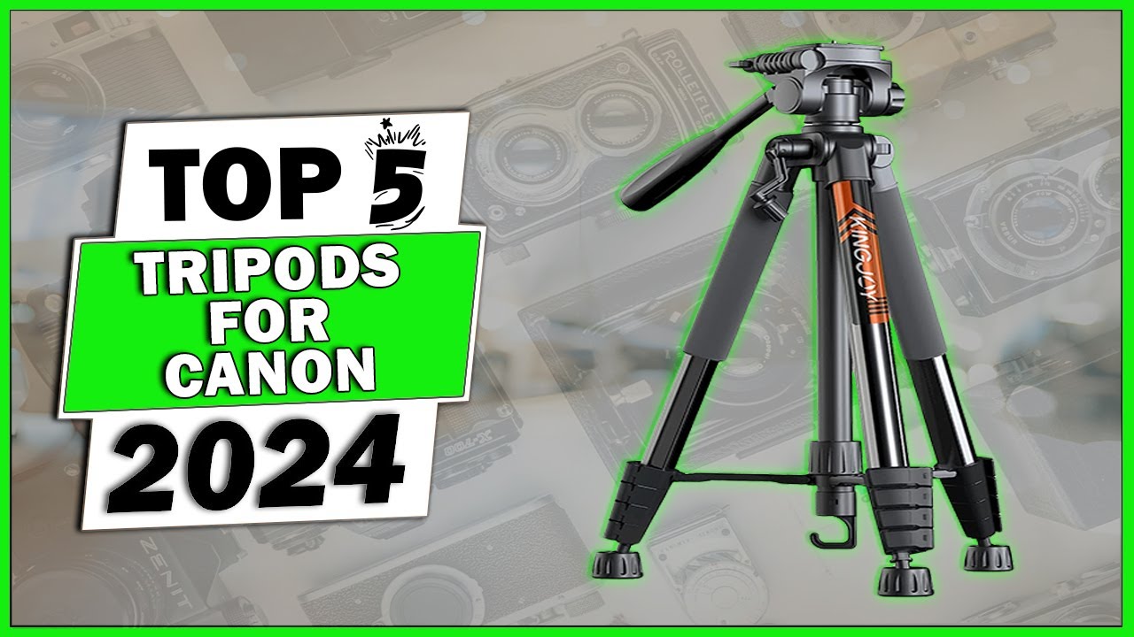 Best 5 Tripods for Canon Camera in 2024 (Top 5 Picks For Canon Cameras ...