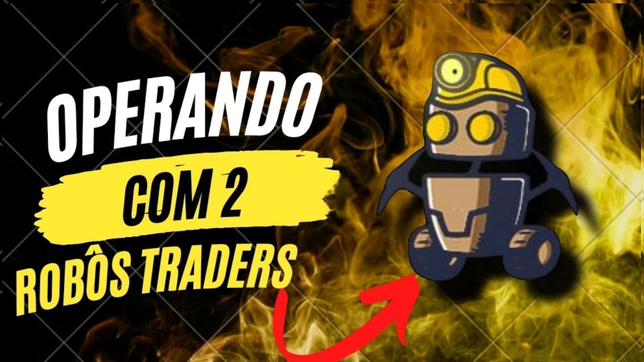 ROBÔ TRADER - COMO USAR 2 ROBÔS TRADERS AO MESMO TEMPO PARA GANHAR MAIS ...