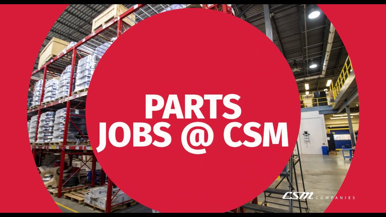 Parts Jobs @ CSM Companies - YouTube