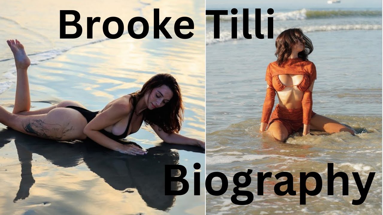 Brooke Tilli Biography |Brooke Tilli TikTok Video 2024 | Bio, Height, Weight, Career, More ...